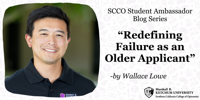 Redefining Failure as an Older Applicant | Marshall B. Ketchum University